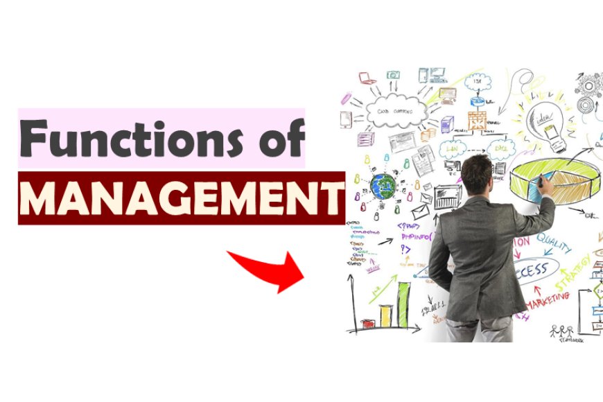 Managerial Functions - Management Adda